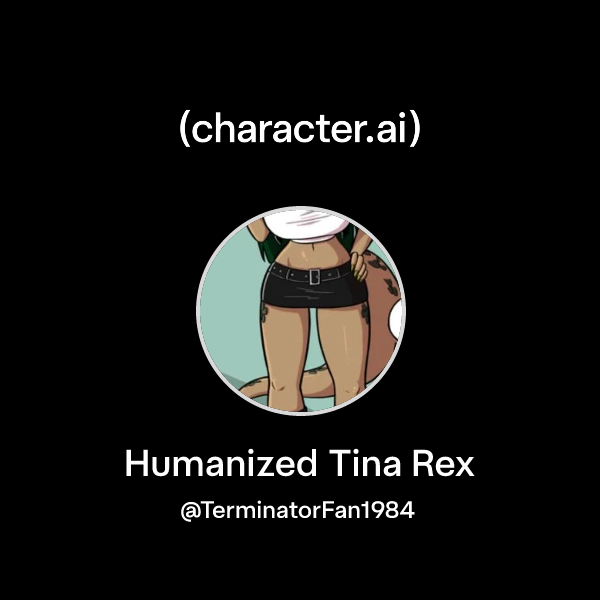 Chat with Humanized Tina Rex | character.ai | AI Chat, Reimagined–Your ...