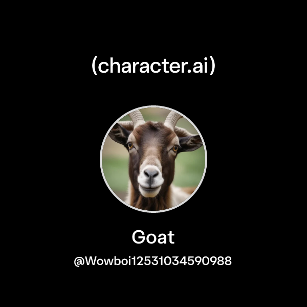 Chat with Goat | character.ai | AI Chat, Reimagined–Your Words. Your World.