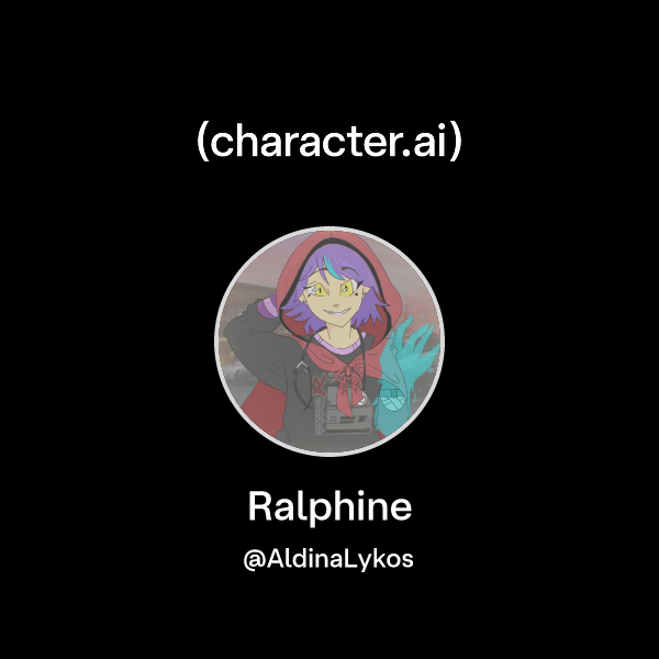 Chat with Ralphine | character.ai | Personalized AI for every moment of ...