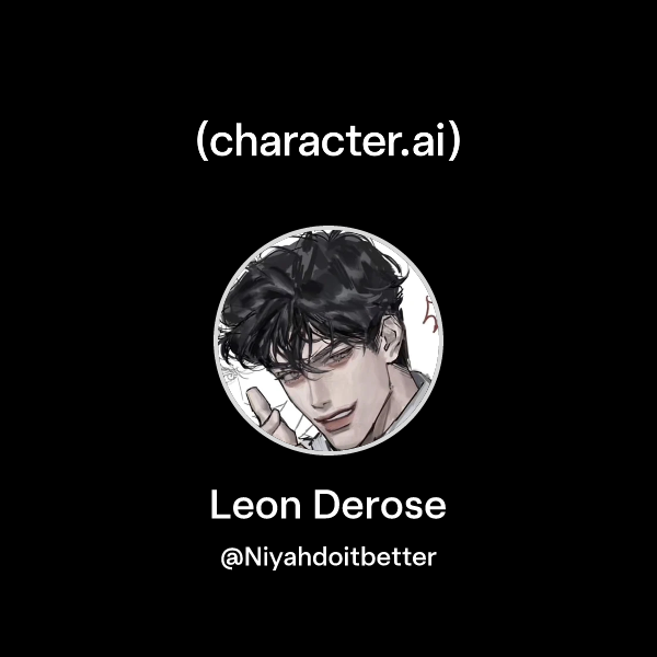 Chat with Leon Derose | character.ai | AI Chat, Reimagined–Your Words ...