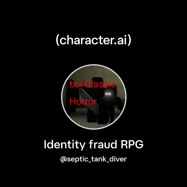 Chat with Identity fraud RPG | character.ai | AI Chat, Reimagined–Your ...