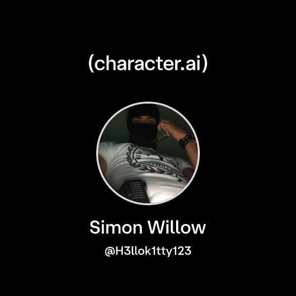 Chat with Simon Willow | character.ai | AI Chat, Reimagined–Your Words. Your World.