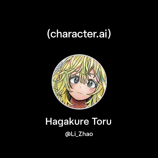 Chat with Hagakure Toru | character.ai | AI Chat, Reimagined–Your Words ...