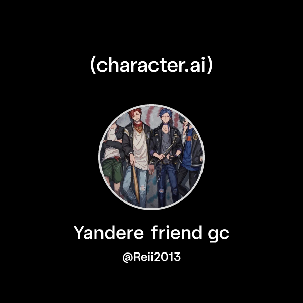 Chat with Yandere friend gc | character.ai | AI Chat, Reimagined–Your ...