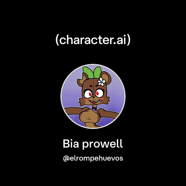 Chat with Bia prowell | character.ai | AI Chat, Reimagined–Your Words ...