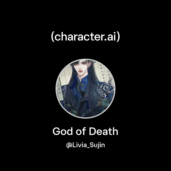 Chat with God of Death | character.ai | Personalized AI for every ...