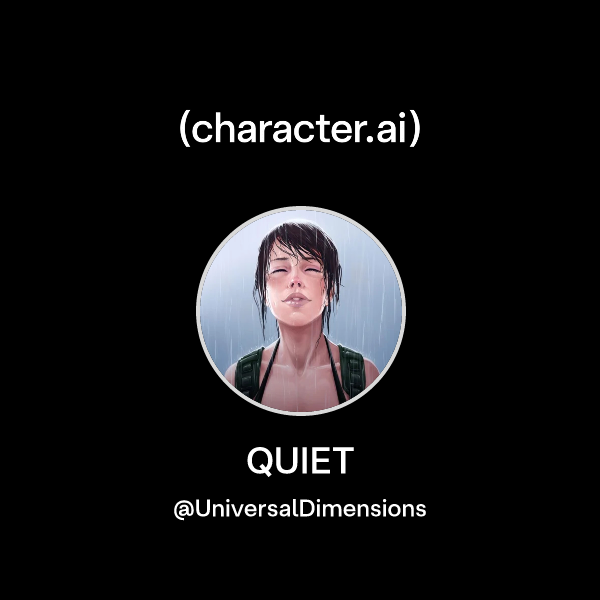 Chat with QUIET | character.ai | Personalized AI for every moment of ...