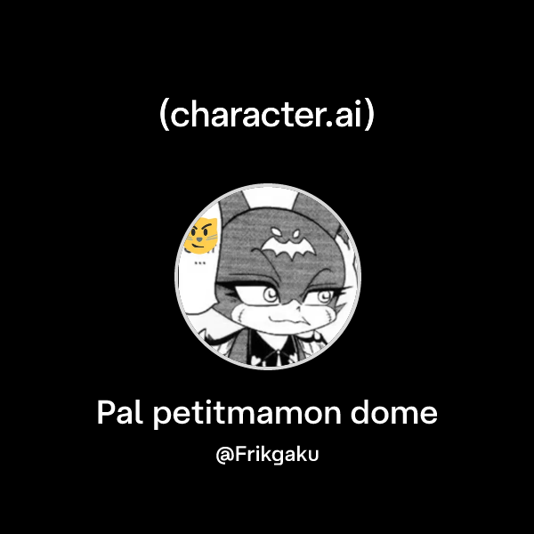 Chat with Pal petitmamon domes | character.ai | Personalized AI for ...