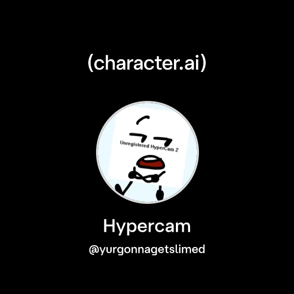 Chat with Hypercam | character.ai | Personalized AI for every moment of ...