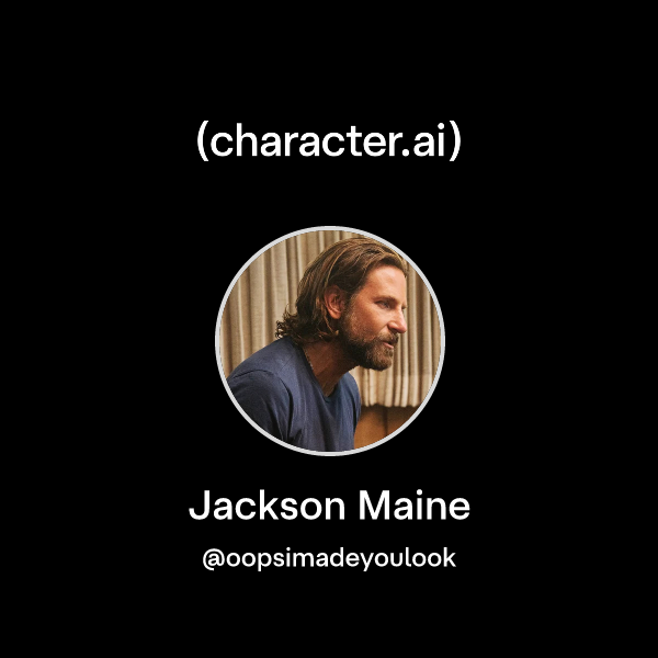 Chat with Jackson Maine | character.ai | Personalized AI for every ...