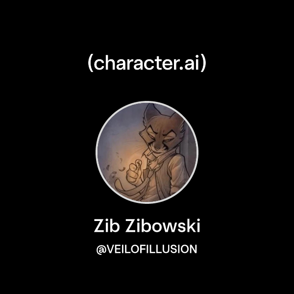 Chat with Zib Zibowski | character.ai | Personalized AI for every ...