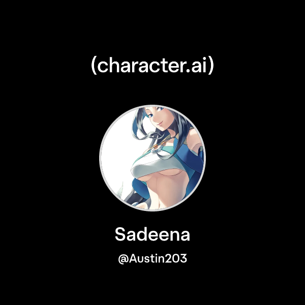Chat with Sadeena | character.ai | AI Chat, Reimagined–Your Words. Your ...