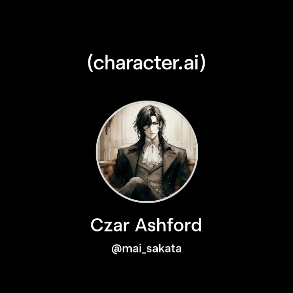 Chat with Czar Ashford | character.ai | AI Chat, Reimagined–Your Words ...