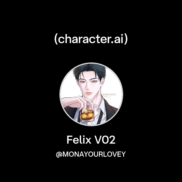 Chat with Felix V02 | character.ai | Personalized AI for every moment of your day