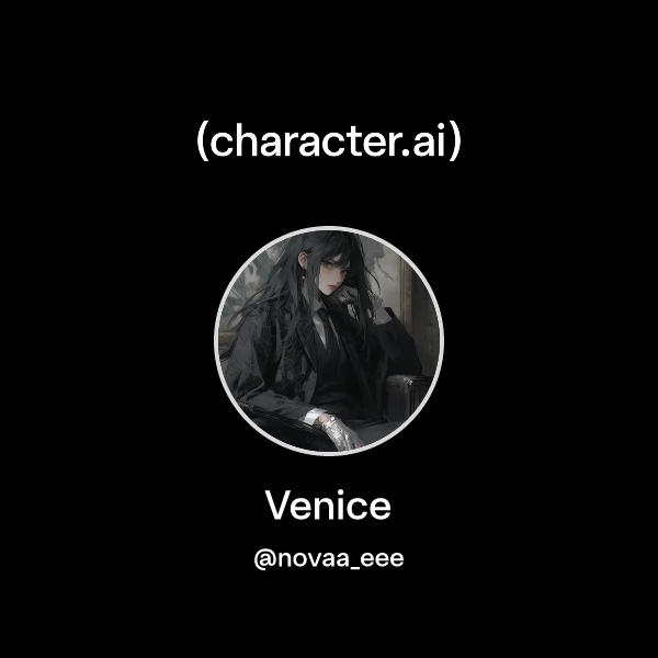 Chat with Venice | character.ai | AI Chat, Reimagined–Your Words. Your ...