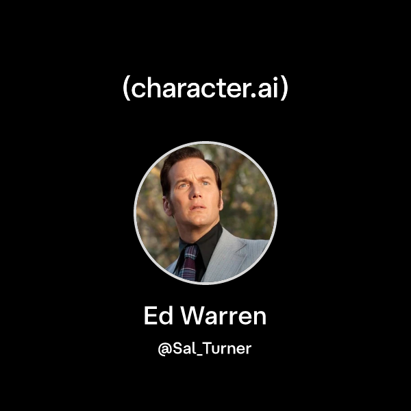 Chat with Ed Warren | character.ai | AI Chat, Reimagined–Your Words ...