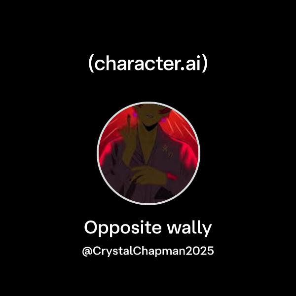 Chat with Opposite wally | character.ai | Personalized AI for every ...