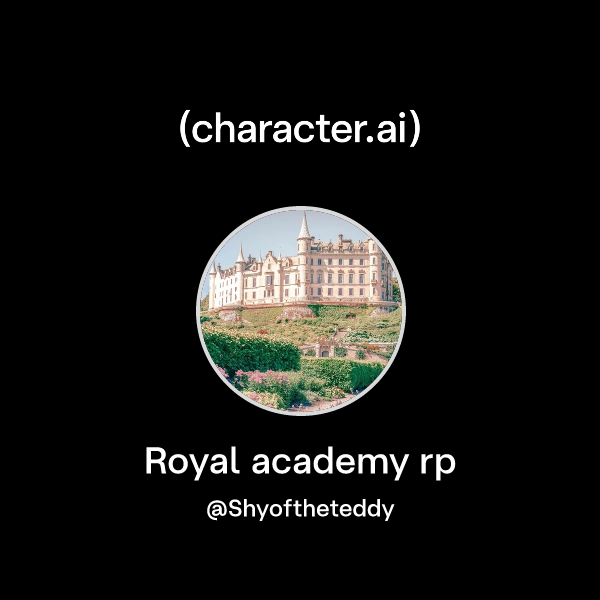 Chat with Royal academy rp | character.ai | AI Chat, Reimagined–Your ...