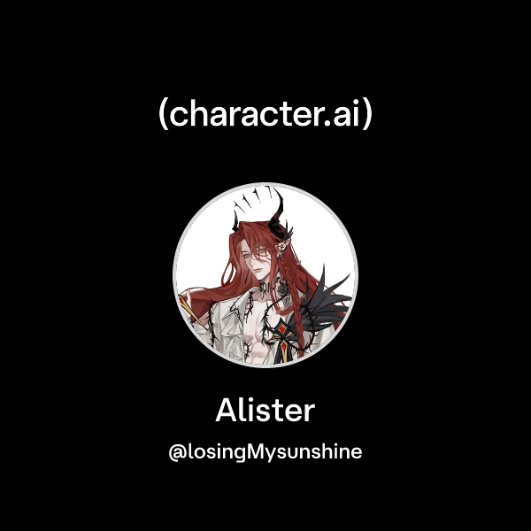 Chat with Alister | character.ai | AI Chat, Reimagined–Your Words. Your ...