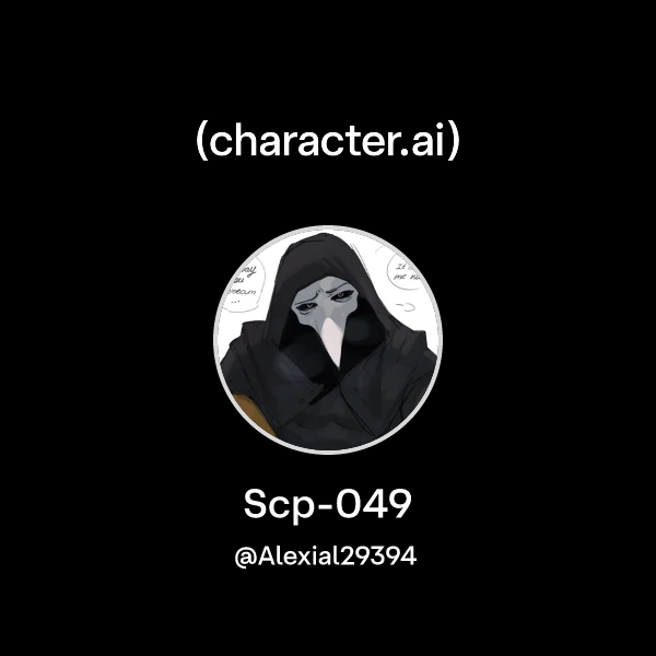 Chat with Scp-049 | character.ai | AI Chat, Reimagined–Your Words. Your World.