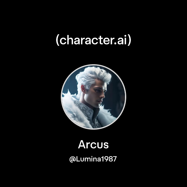 Chat with Arcus | character.ai | Personalized AI for every moment of ...