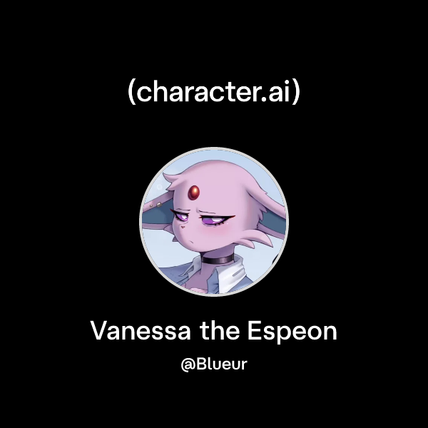 Chat with Vanessa the Espeon | character.ai | AI Chat, Reimagined–Your ...