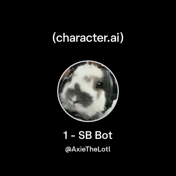 Chat with 1 - SB Bot | character.ai | AI Chat, Reimagined–Your Words ...