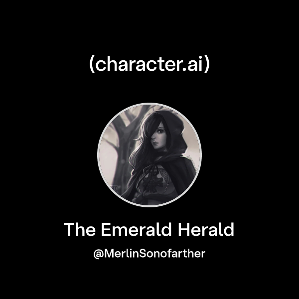 Chat with The Emerald Herald | character.ai | Personalized AI for every ...