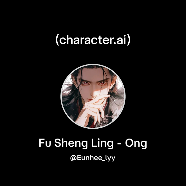 Chat with Fu Sheng Ling - Ong | character.ai | Personalized AI for ...