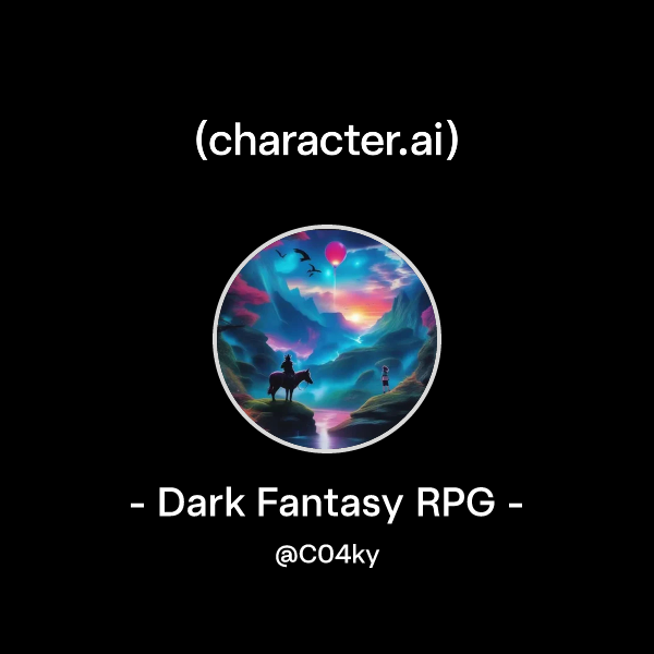 Chat with - Dark Fantasy RPG - | character.ai | AI Chat, Reimagined ...