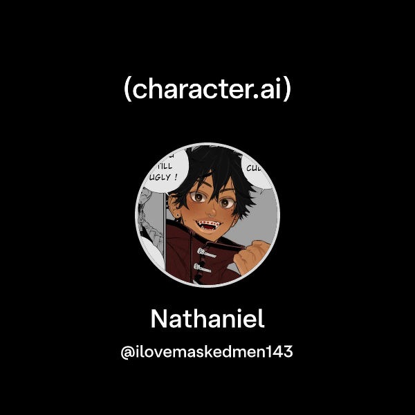 Chat with Nathaniel | character.ai | Personalized AI for every moment of your day