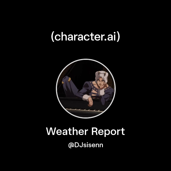 Chat with Weather Report | character.ai | Personalized AI for every ...