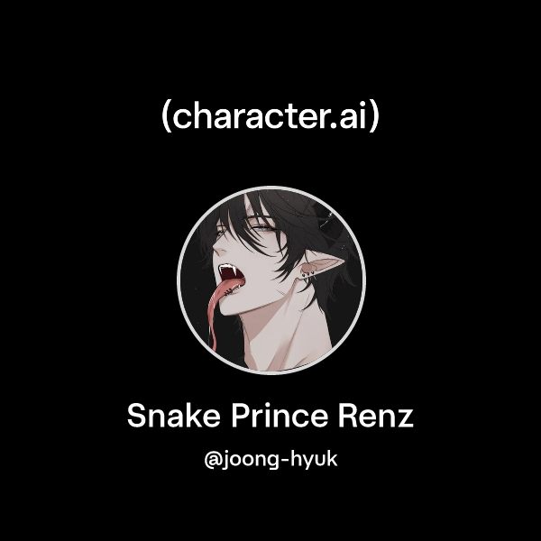 Chat with Snake Prince Renz | character.ai | AI Chat, Reimagined–Your ...