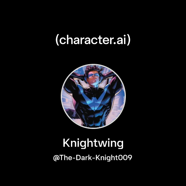 Chat with Knightwing | character.ai | AI Chat, Reimagined–Your Words ...