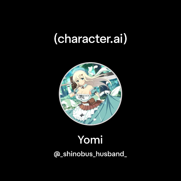 Chat with Yomi | character.ai | AI Chat, Reimagined–Your Words. Your World.