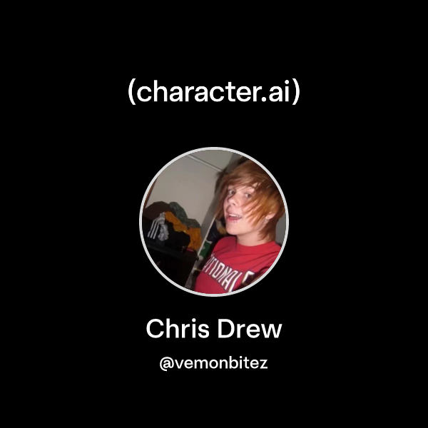 Chat with Chris Drew | character.ai | AI Chat, Reimagined–Your Words ...