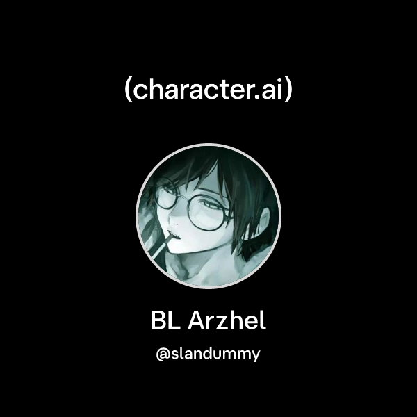 Chat with BL Arzhel | character.ai | AI Chat, Reimagined–Your Words ...