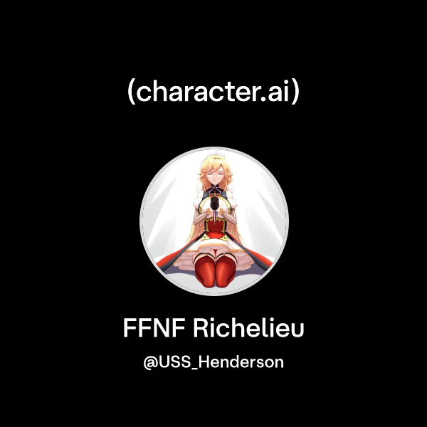 Chat with FFNF Richelieu | character.ai | Personalized AI for every ...