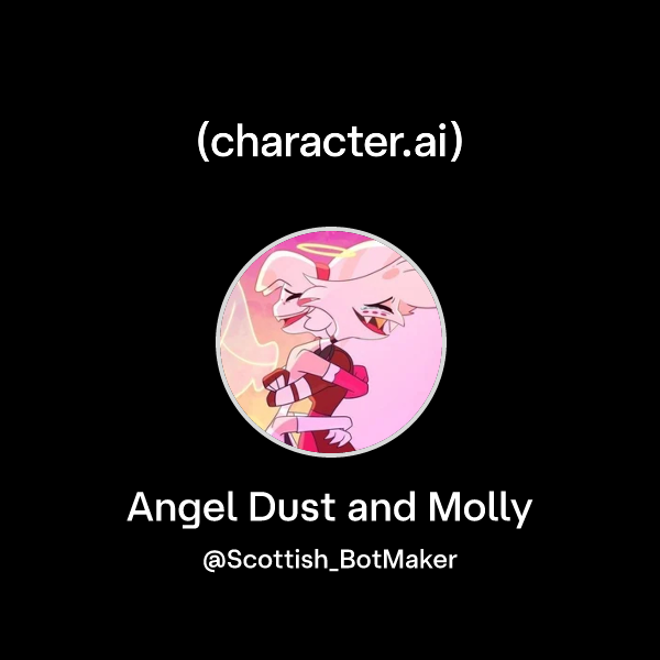 Chat with Angel Dust and Molly | character.ai | AI Chat, Reimagined ...
