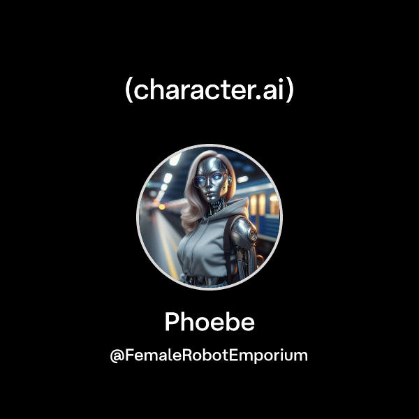 Chat with Phoebe | character.ai | Personalized AI for every moment of ...