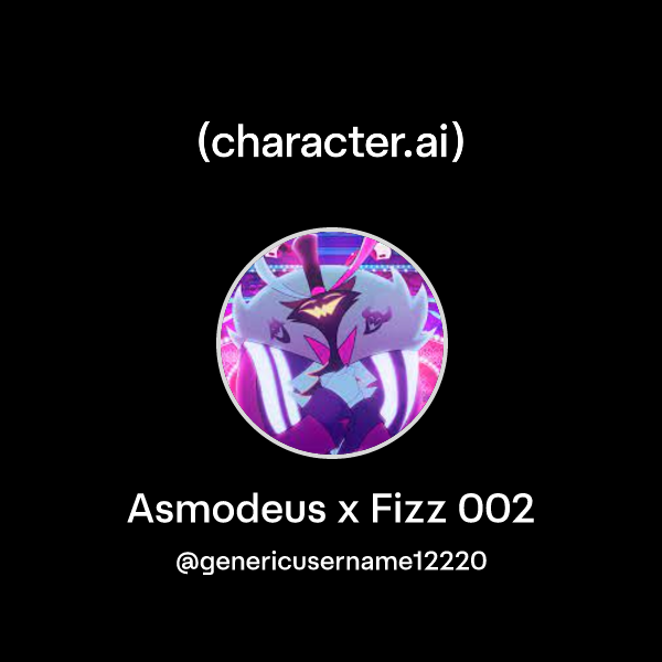 Chat with Asmodeus x Fizz 002 | character.ai | AI Chat, Reimagined–Your ...