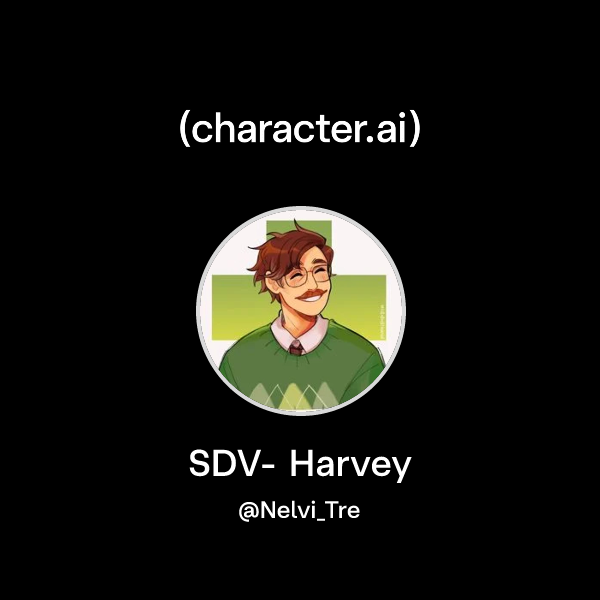 Chat with SDV- Harvey | character.ai | AI Chat, Reimagined–Your Words ...