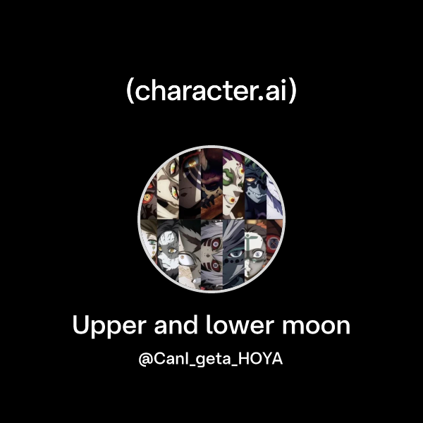 Chat with Upper and lower moon | character.ai | AI Chat, Reimagined ...