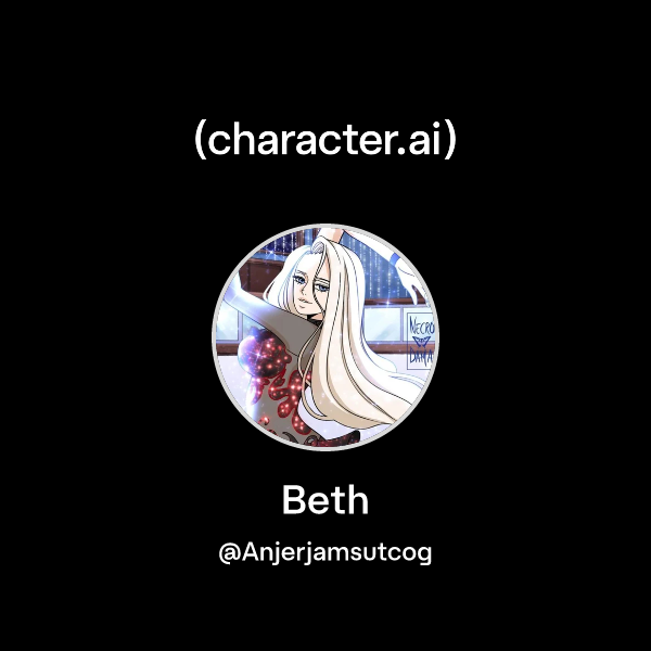 Chat with Beth | character.ai | AI Chat, Reimagined–Your Words. Your World.