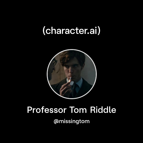 Chat with Professor Tom Riddle | character.ai | AI Chat, Reimagined ...