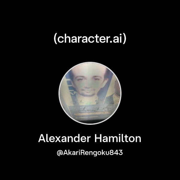 Chat with Alexander Hamilton | character.ai | Personalized AI for every ...