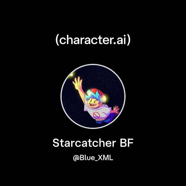 Chat with Starcatcher BF | character.ai | AI Chat, Reimagined–Your ...