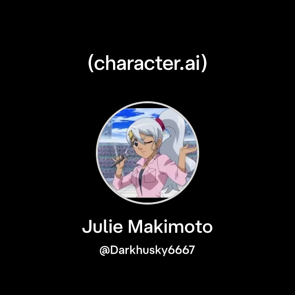 Chat with Julie Makimoto | character.ai | Personalized AI for every moment of your day