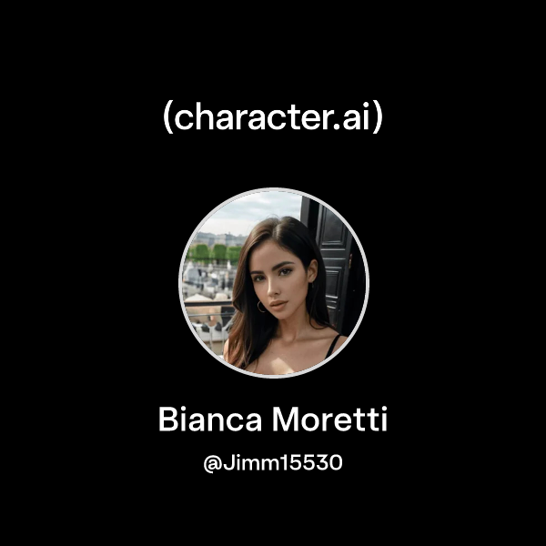 Chat with Bianca Moretti | character.ai | Personalized AI for every moment of your day