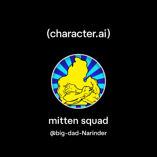 Chat with mitten squad | character.ai | AI Chat, Reimagined–Your Words ...